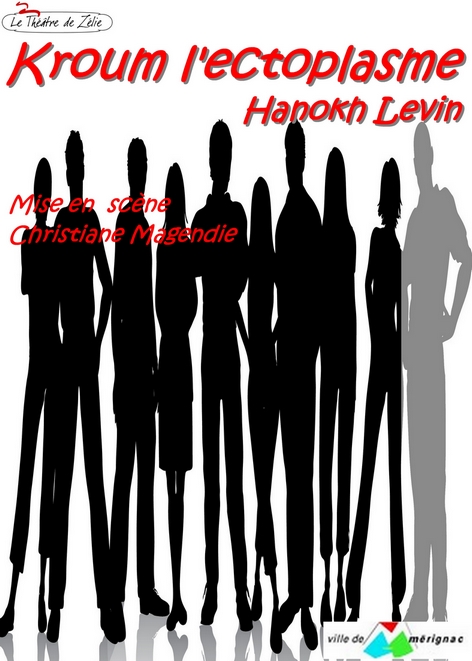 Kroum l’ectoplasme – Hanockh Levin